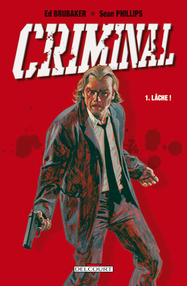 Criminal (Comics de Sean PHILLIPS, ED Brubaker) - Sanctuary