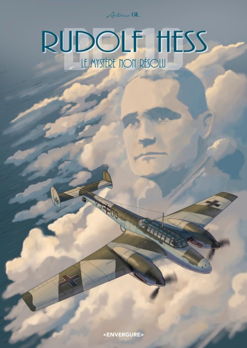 Rudolf Hess - Le mystère non résolu (BD de Antonio GIL) - Sanctuary