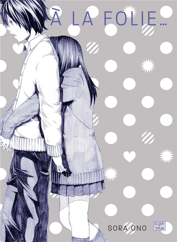 Critique À la folie... pas du tout ! 1